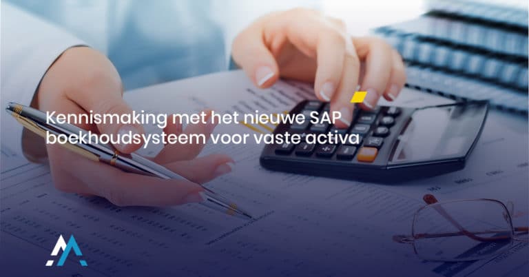 Kennismaking met het nieuwe SAP boekhoudsysteem voor vaste activa ...